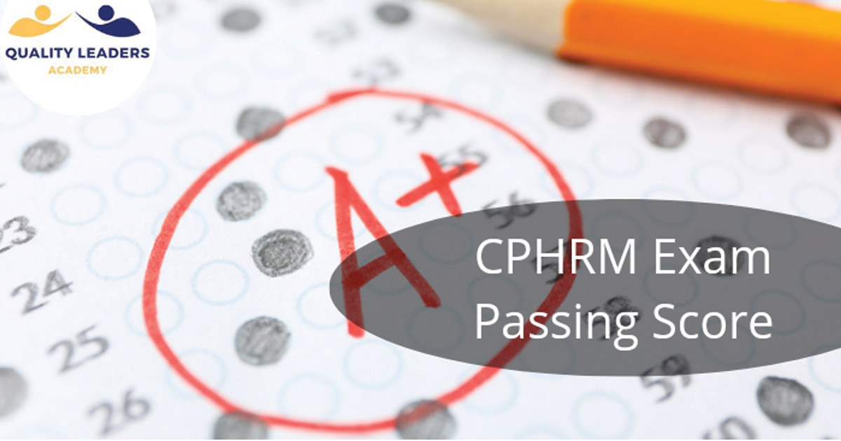 CPHRM Exam Passing Score